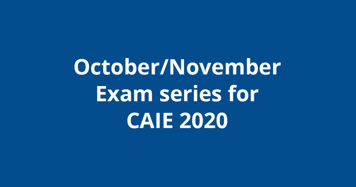 October/November Exam series for CAIE 2020 - Macleans College October/November Exam series for CAIE 2020 - Macleans College