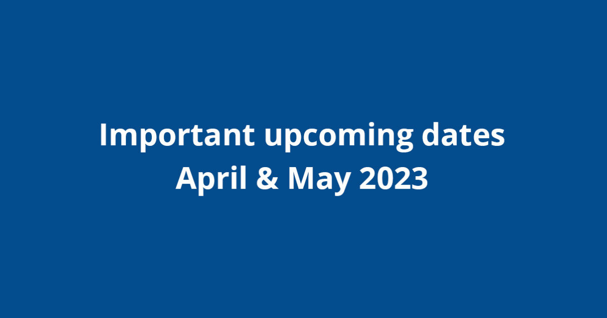 Important upcoming dates - April & May 2023 - Macleans College