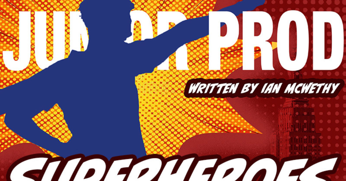 Junior Production: Superheroes - Macleans College
